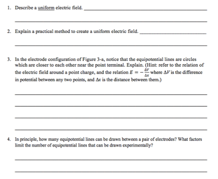 Solved 1. Describe a uniform electric field. 2. Explain a | Chegg.com