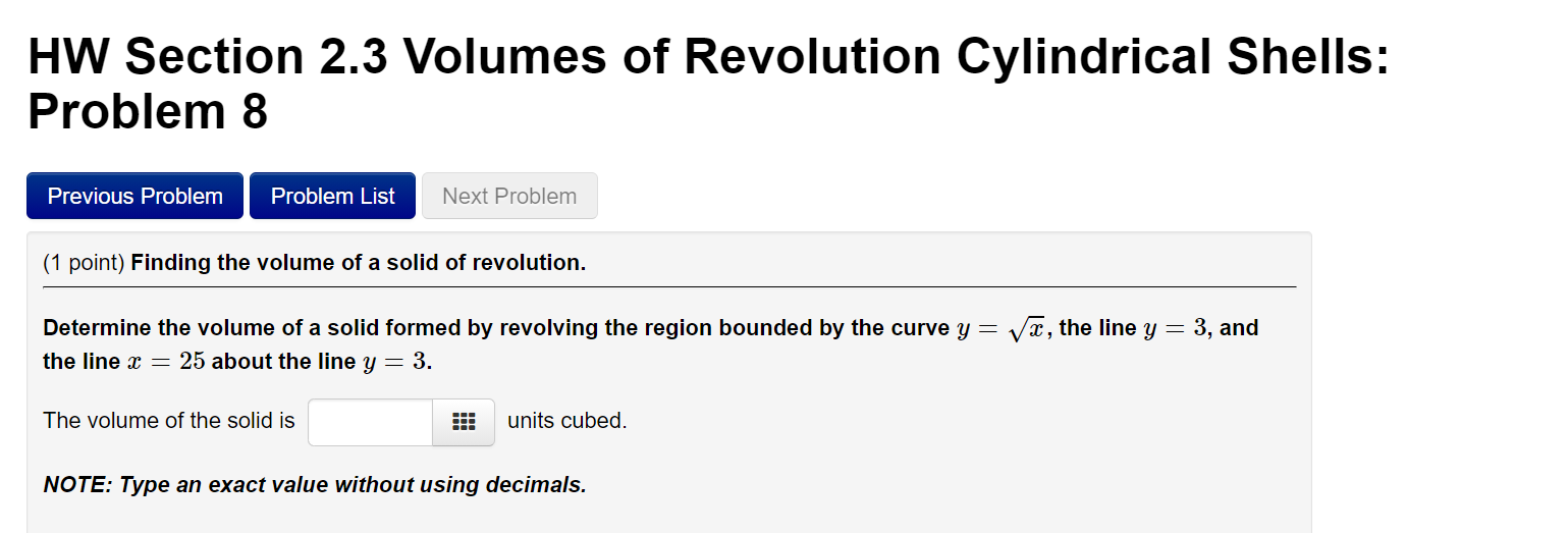 Solved HW Section 2.3 Volumes of Revolution Cylindrical | Chegg.com