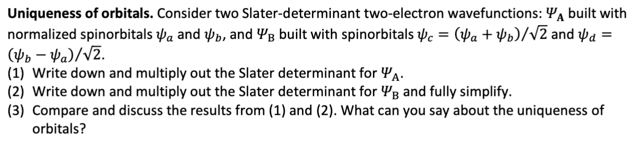 Solved Uniqueness of orbitals. Consider two | Chegg.com