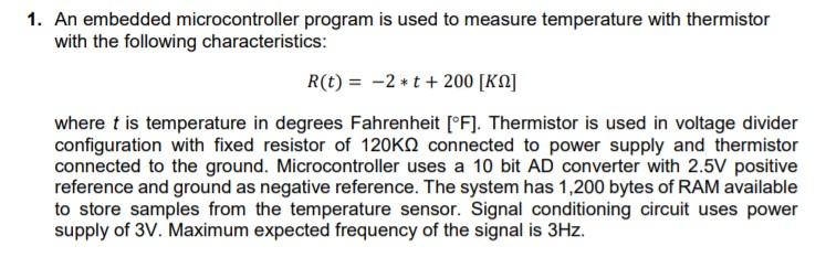 Solved 1. An embedded microcontroller program is used to | Chegg.com