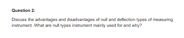 Solved Question 2: Discuss the advantages and disadvantages | Chegg.com