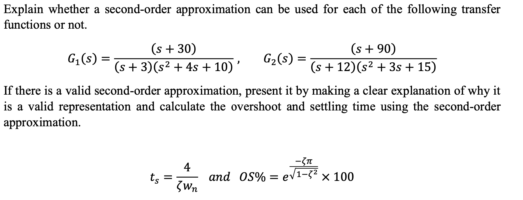 Solved Explain Whether A Second Order Approximation Can Be