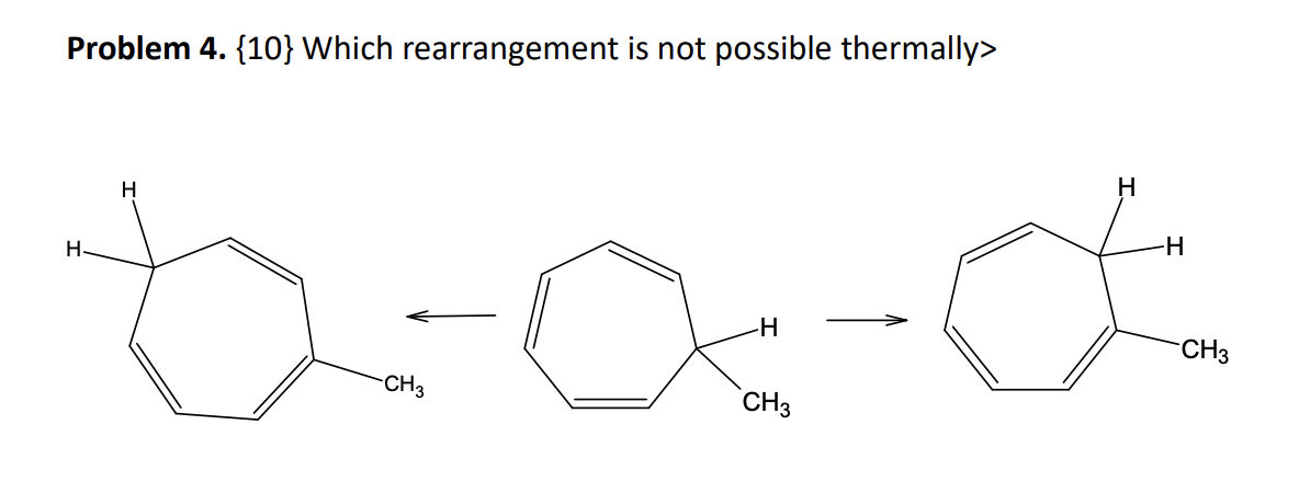Solved Problem 4. {10} Which rearrangement is not possible | Chegg.com