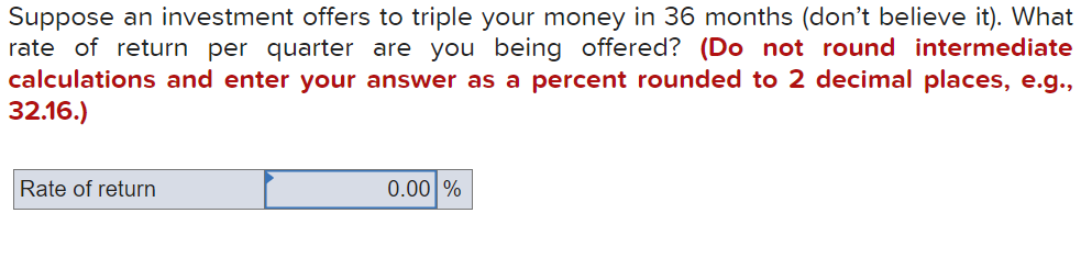 Solved Suppose an investment offers to triple your money in | Chegg.com