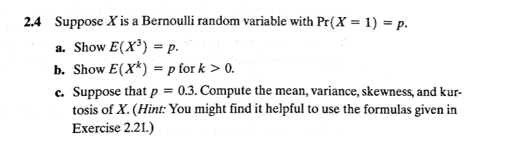 Solved Suppose X is a Bernoulli random variable with Pr(X = | Chegg.com