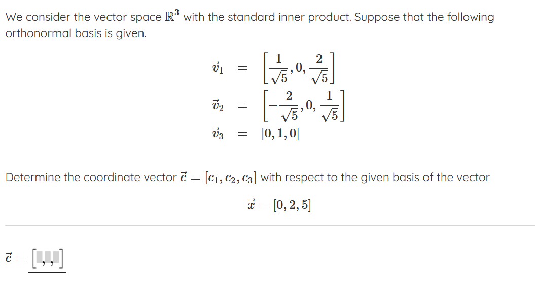 Solved We consider the vector space R3 ﻿with the standard | Chegg.com