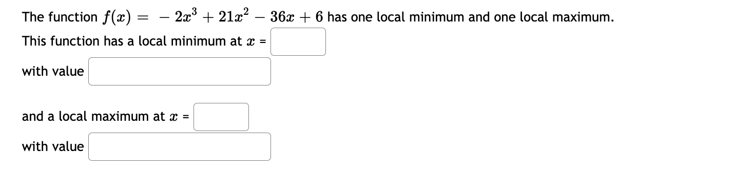 Solved The function f(x) = – 2x3 + 21x2 – 36x + 6 has one | Chegg.com