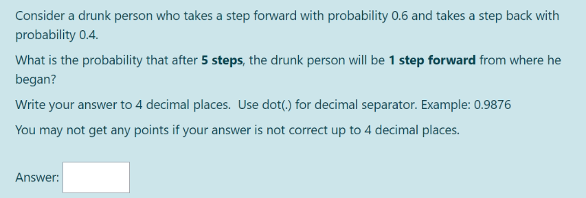 Solved Consider a drunk person who takes a step forward with | Chegg.com