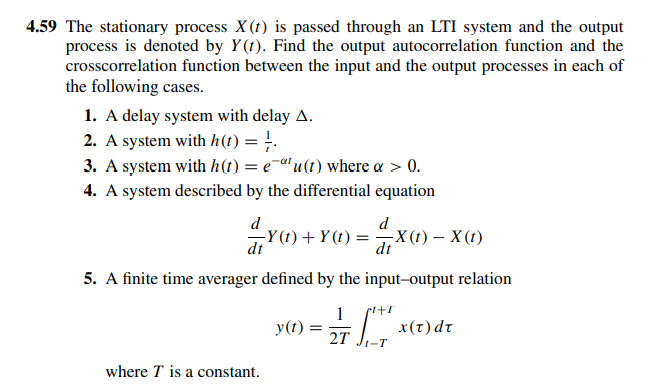 Solved 4.59 The stationary process X(t) is passed through an | Chegg.com
