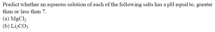 Solved Predict whether an aqueous solution of each of the | Chegg.com