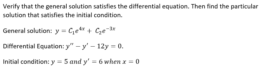 Solved Verify that the general solution satisfies the | Chegg.com