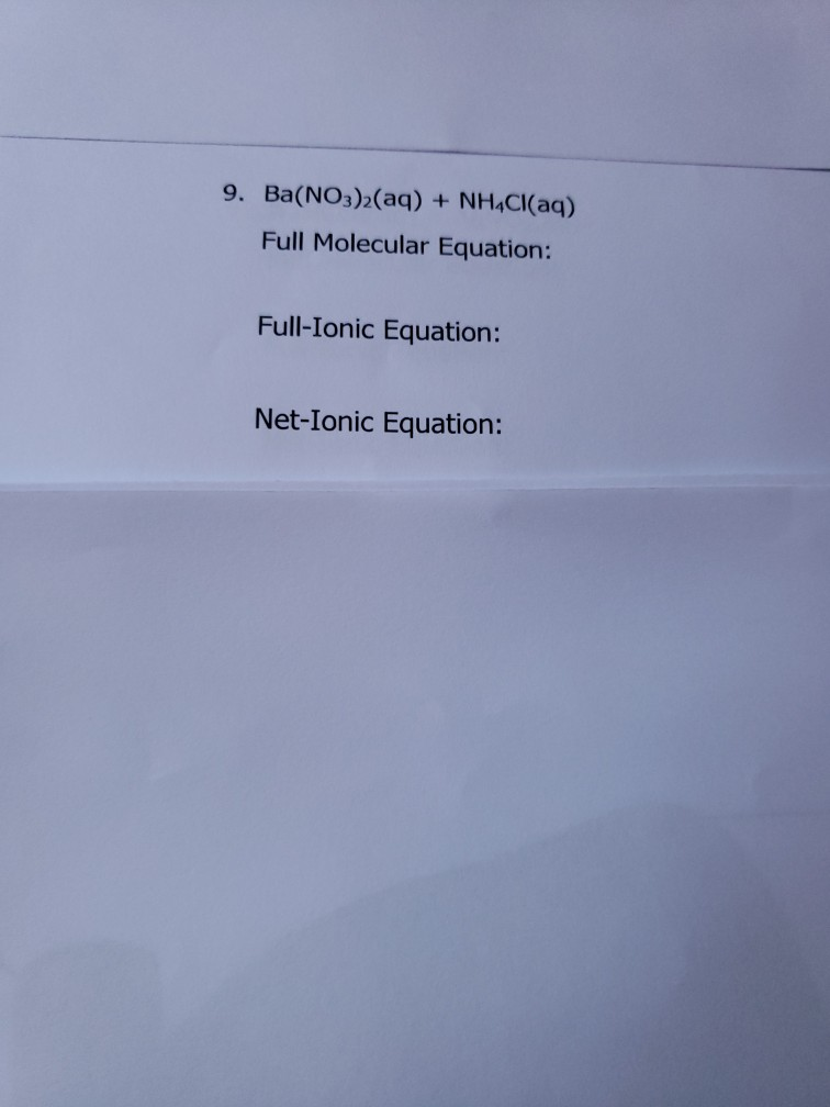 Solved 9. Ba(NO3)2(aq NH4CI(aq) Full Molecular Equation: | Chegg.com