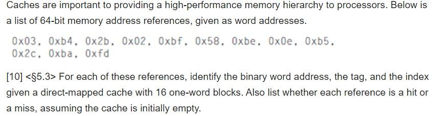 Solved Caches are important to providing a high-performance | Chegg.com