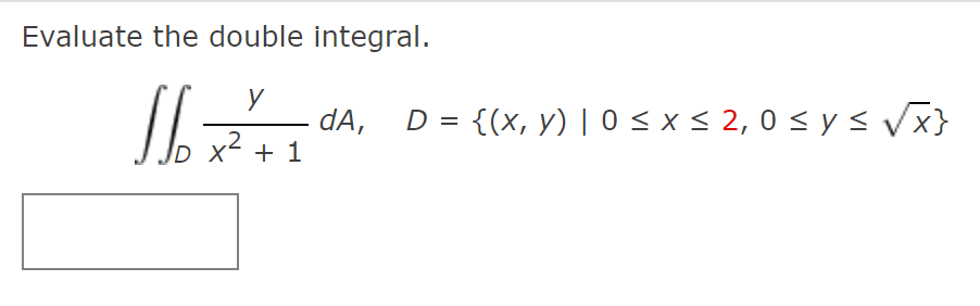 Solved Evaluate the double integral. | Chegg.com