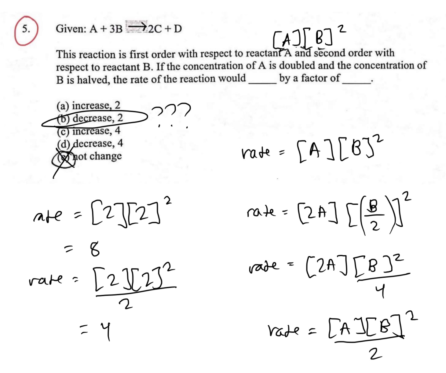 Solved 5.) Given: A+3 B→2C+D [A][B]2 This reaction is first | Chegg.com