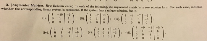 Solved 2. (Augmented Matrices, Row Echelon Form). In each of | Chegg.com
