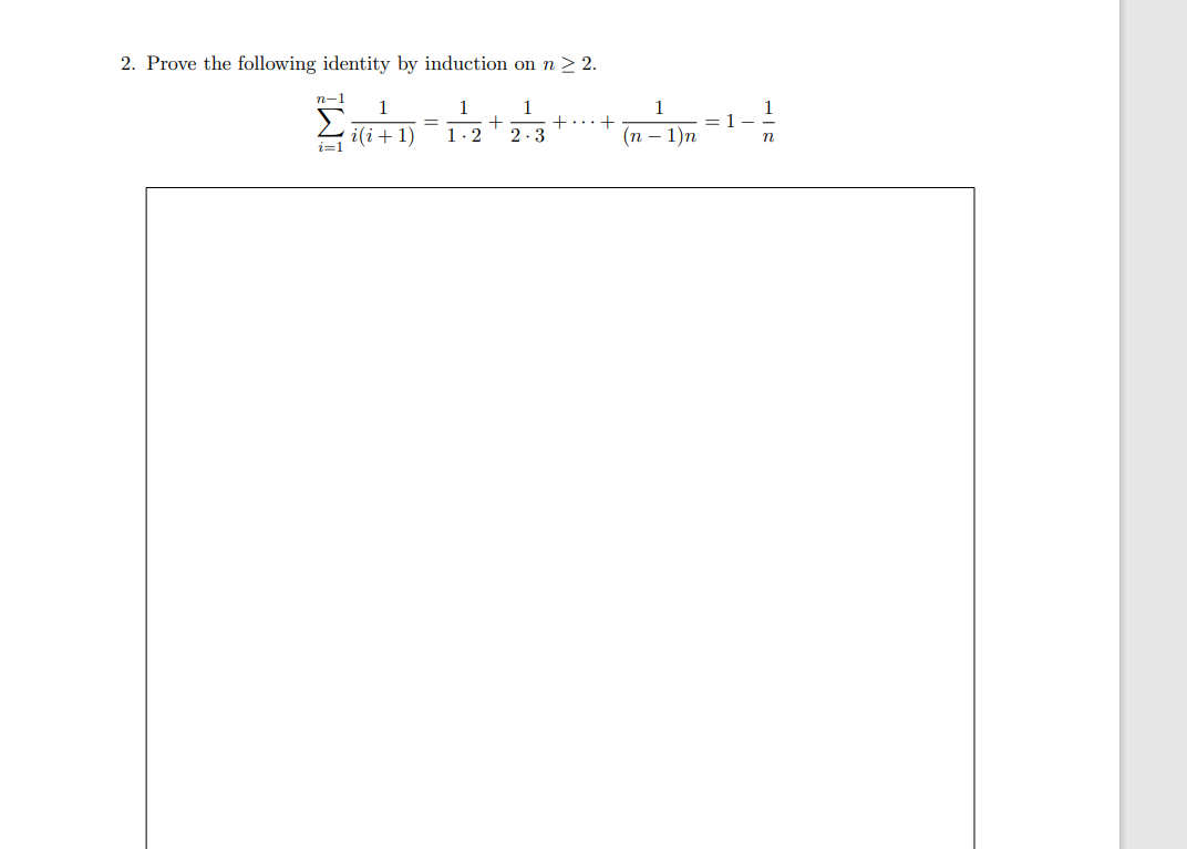 Solved 2. Prove the following identity by induction on n > | Chegg.com