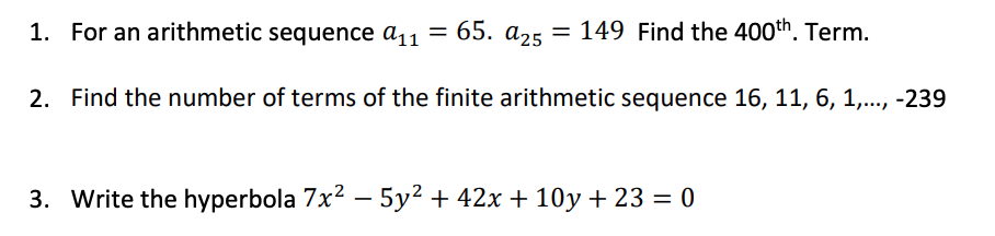 Solved 1. For an arithmetic sequence 211 = 65. a25 = 149 | Chegg.com