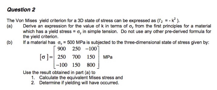 Solved The Von Mises yield criterion for a 3D state of | Chegg.com