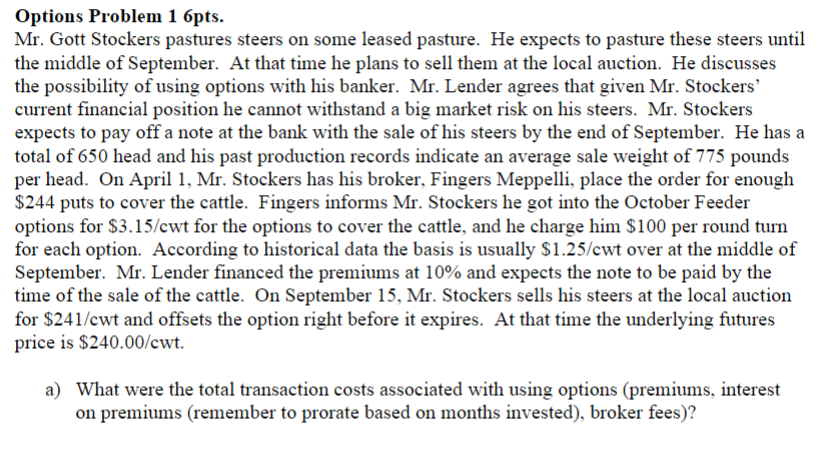 Solved Options Problem 1 6pts. Mr. Gott Stockers pastures | Chegg.com