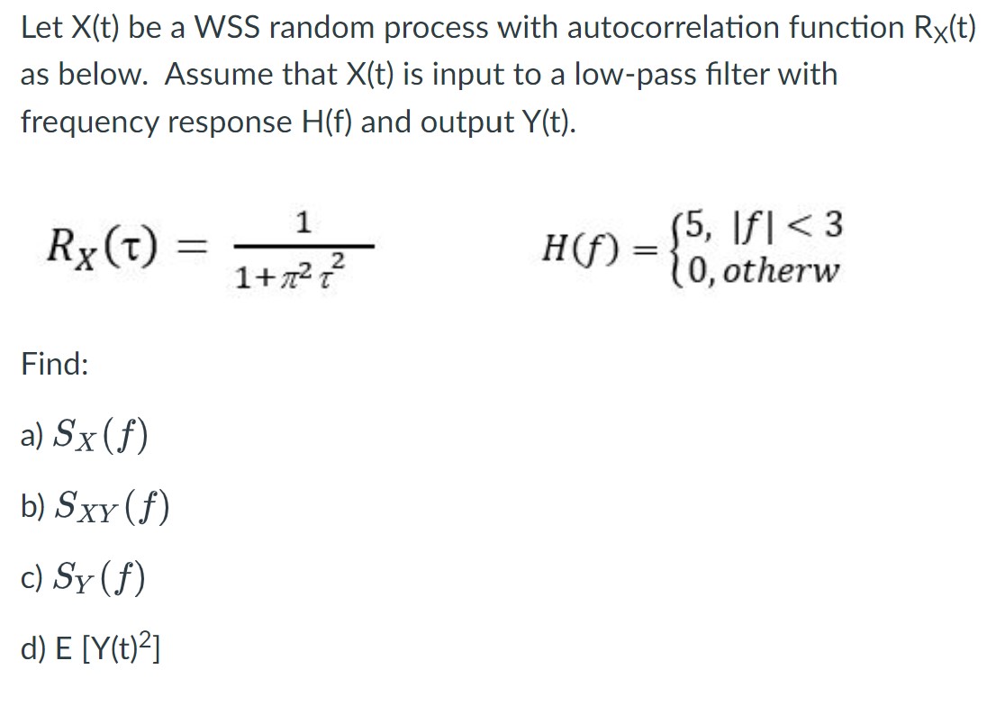 Solved Let X(t) be a WSS random process with autocorrelation | Chegg.com