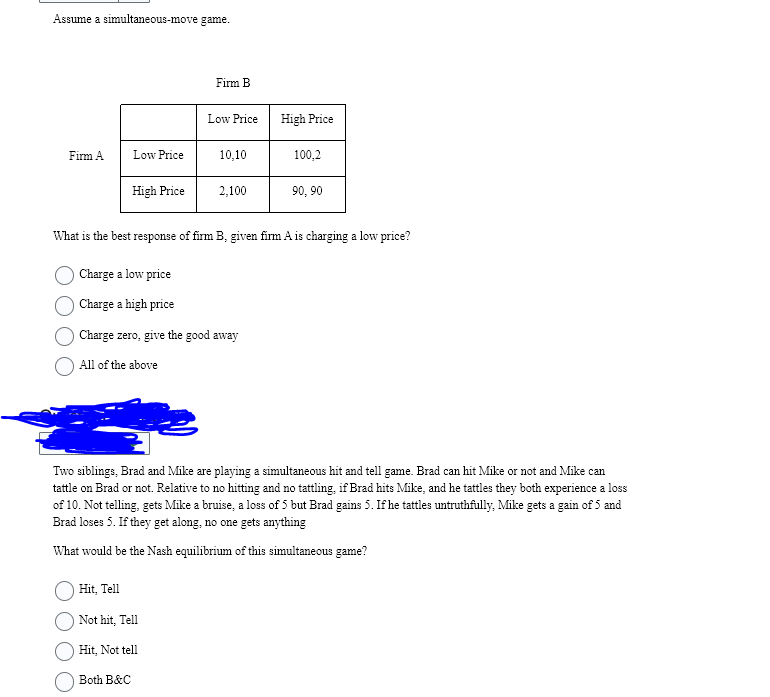 Solved Assume a simultaneous-move game. Firm B What is the | Chegg.com