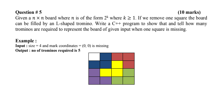 Solved Question # 5 (10 marks) Given a n x n board where n | Chegg.com