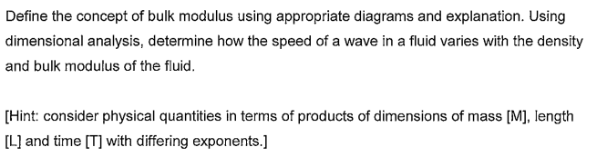 Solved Define the concept of bulk modulus using appropriate | Chegg.com