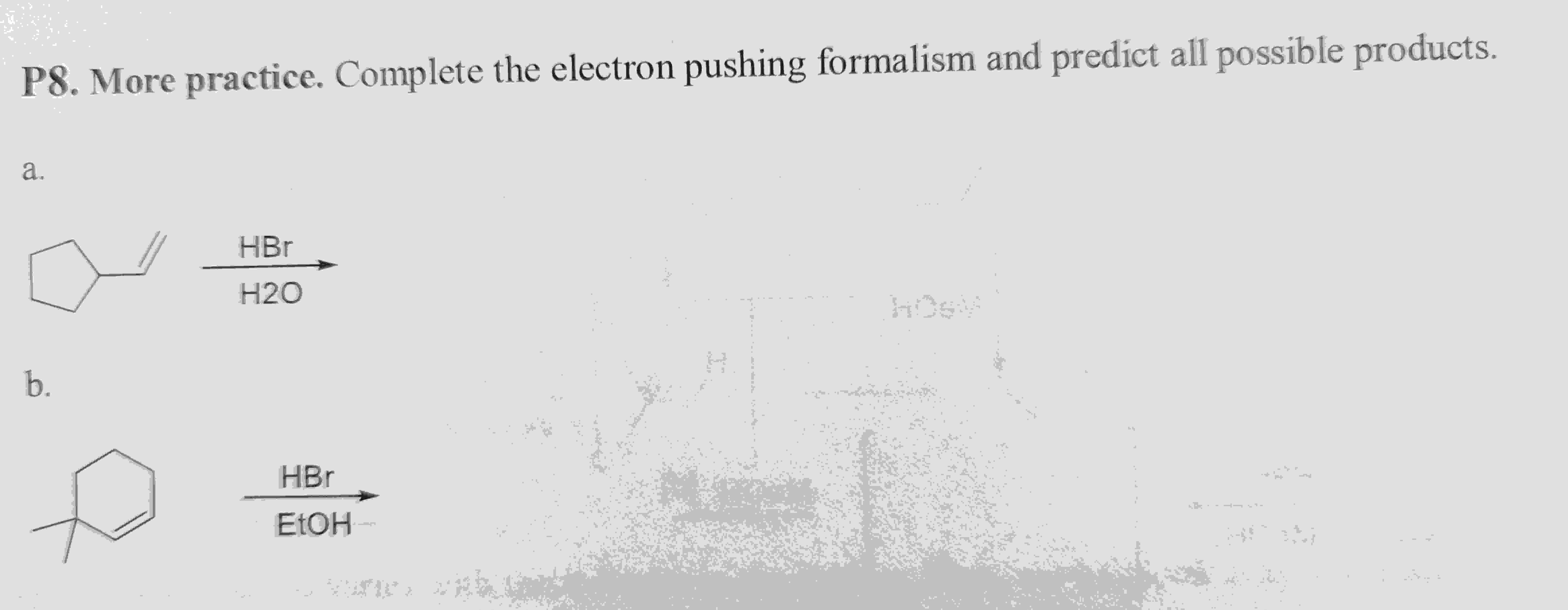 Solved P8. ﻿More practice. Complete the electron pushing | Chegg.com