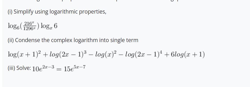 Solved (i) ﻿Simplify using logarithmic | Chegg.com