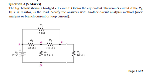 Solved Question 3 (5 Marks) The fig. below shows a bridged - | Chegg.com