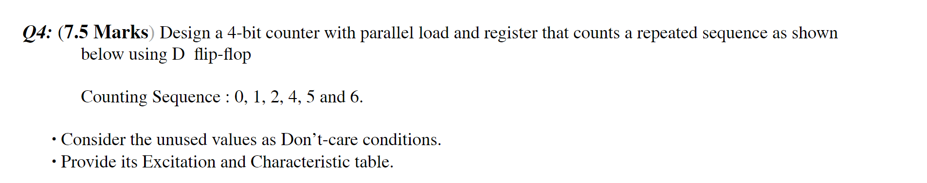 Solved Q4: (7.5 Marks) Design a 4-bit counter with parallel | Chegg.com