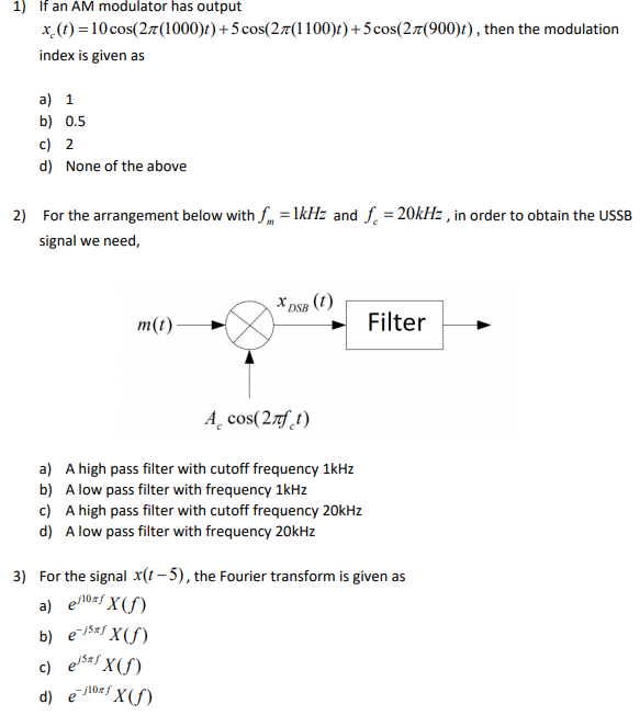 Solved 1) If an AM modulator has output x(t)=10 | Chegg.com