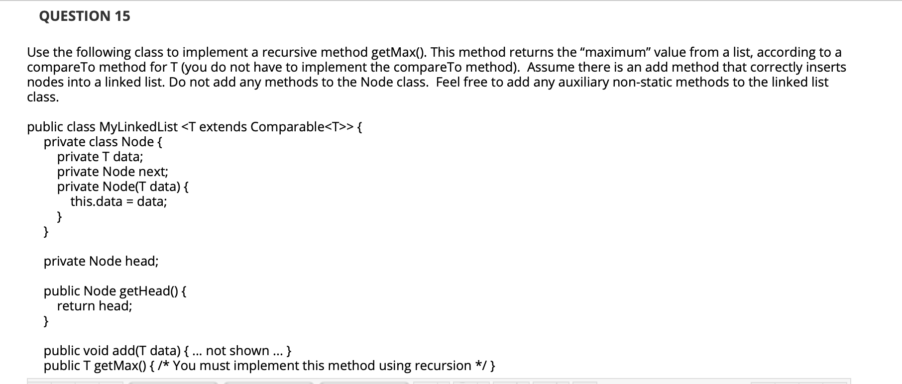 Solved QUESTION 15 Use the following class to implement a | Chegg.com