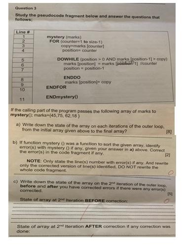 Solved Question 3 Study the pseudocode fragment below and | Chegg.com