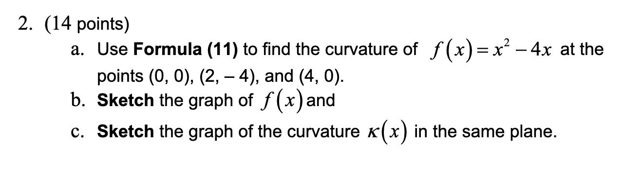 Solved 2. (14 points) a. Use Formula (11) to find the | Chegg.com