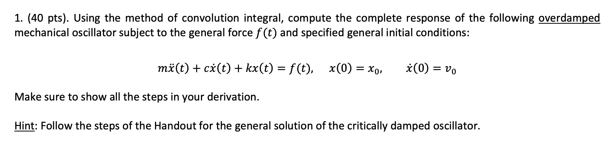 Solved 1. (40 pts). Using the method of convolution | Chegg.com