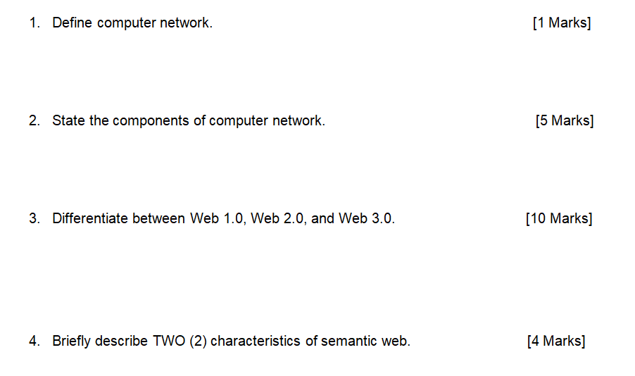 Solved 1. Define computer network. [1 Marks] 2. State the | Chegg.com