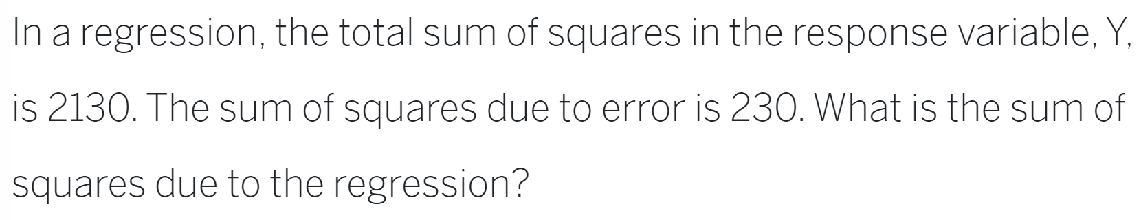 Solved In a regression, the total sum of squares in the | Chegg.com