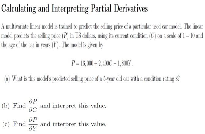 Solved Calculating and Interpreting Partial Derivatives A | Chegg.com