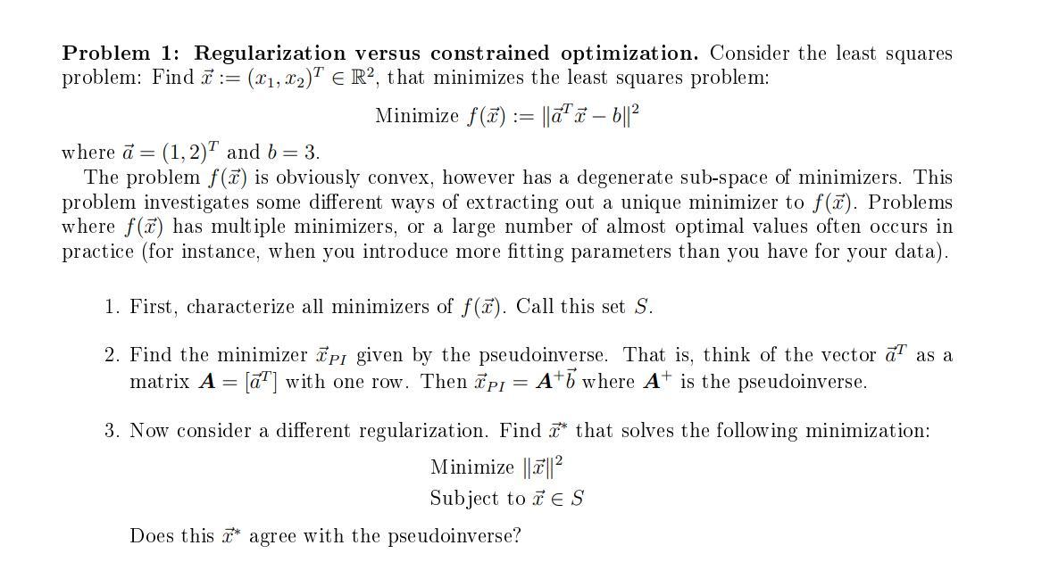 Problem 1: Regularization versus constrained | Chegg.com Problem 1: Regularization versus constrained | Chegg.com