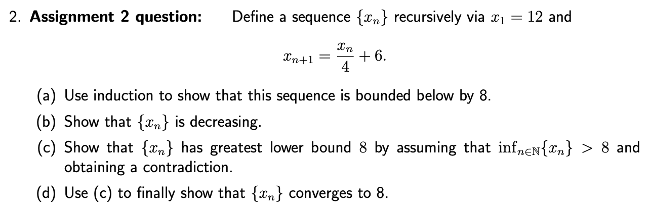 Solved 2. Assignment 2 question: Define a sequence {xn} | Chegg.com