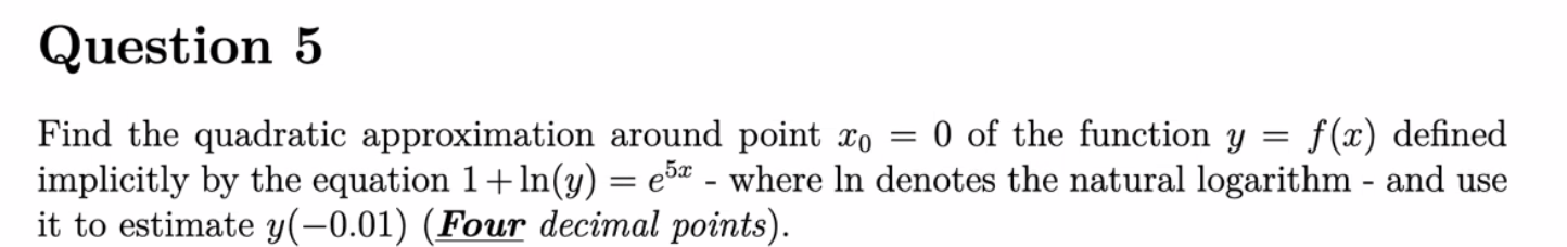 Solved Find the quadratic approximation around point x0=0 of | Chegg.com