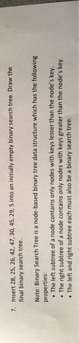 Solved 7. Insert 28, 25, 26, 42, 47, 30, 45, 29, 5 into an | Chegg.com