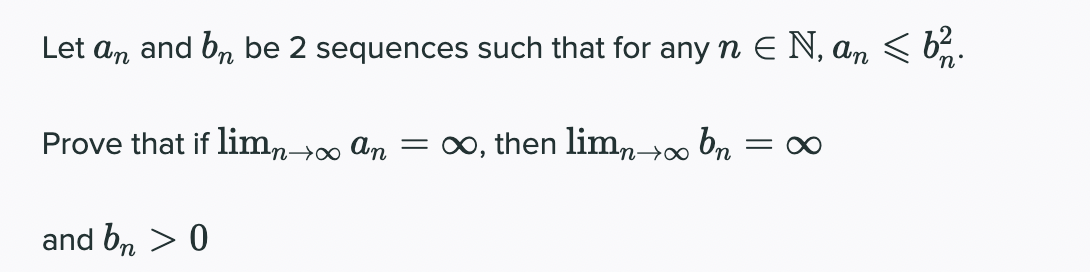 Solved Let an and bn be 2 sequences such that for any n E N, | Chegg.com