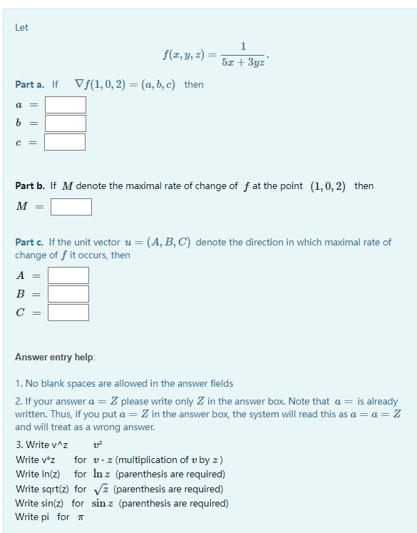 Solved Let f(x,y,z)=5x+3yz1 Part a. If ∇f(1,0,2)=(a,b,c) | Chegg.com