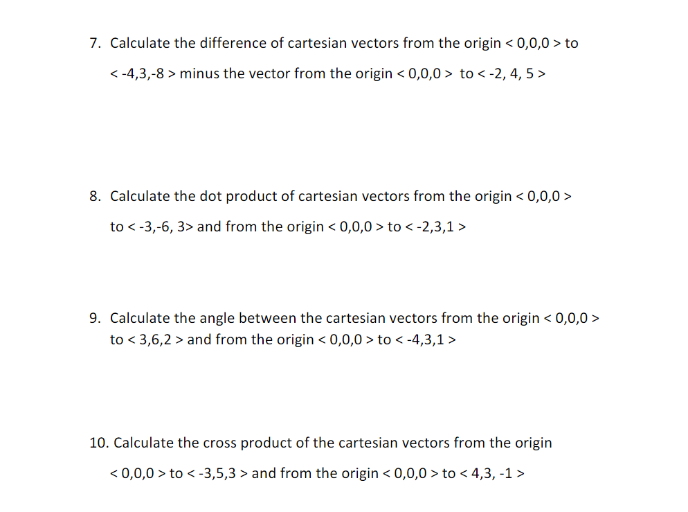 Solved 7. Calculate the difference of cartesian vectors from | Chegg.com