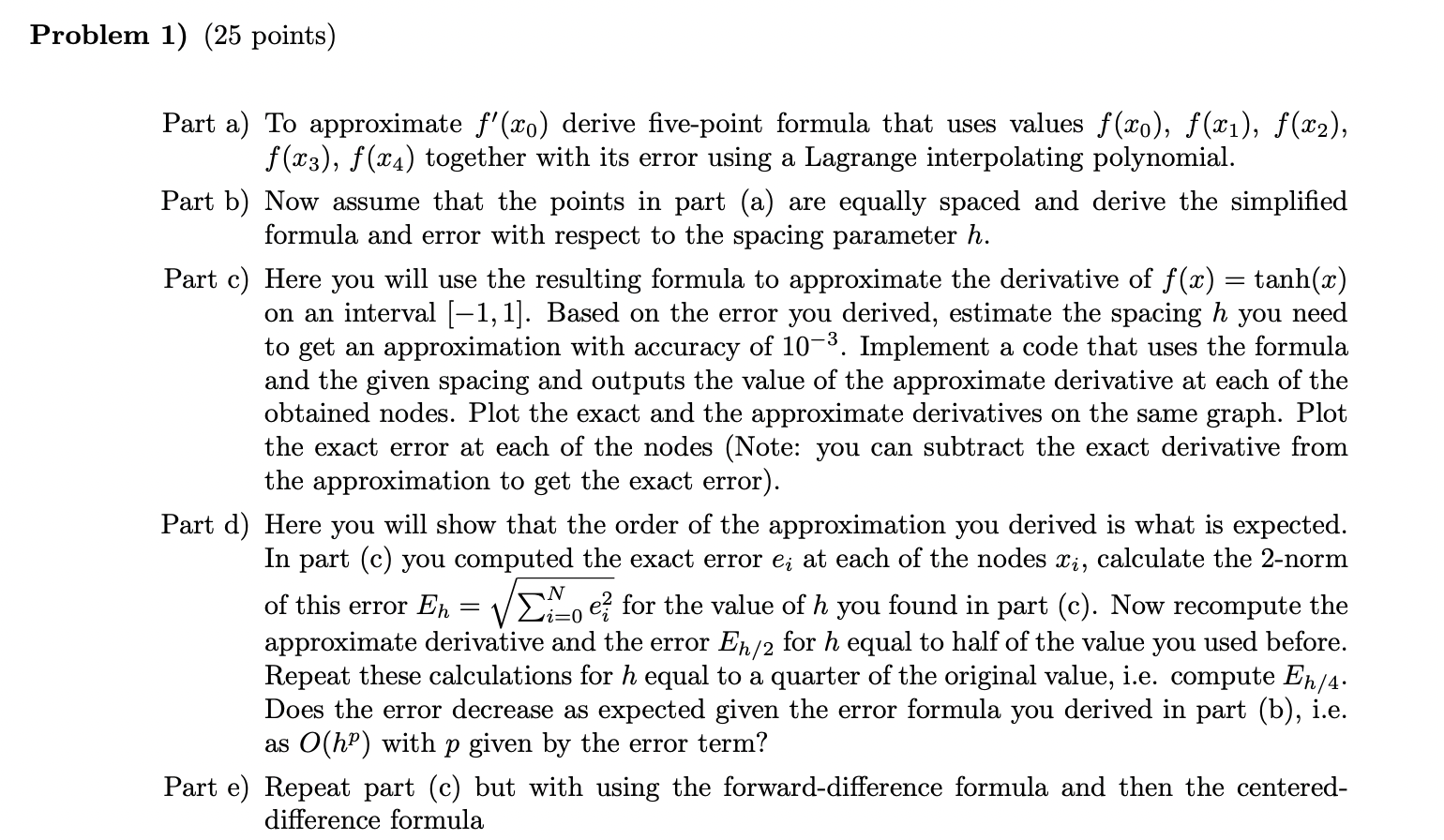 Part a) To approximate f′(x0) derive five-point | Chegg.com