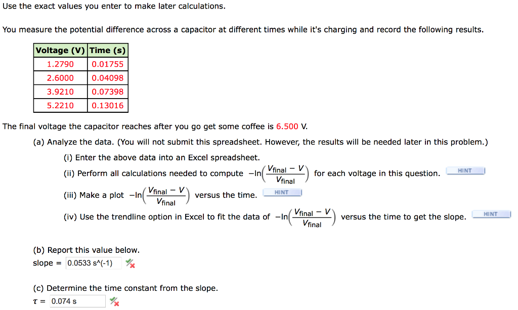 Solved Use the exact values you enter to make later | Chegg.com