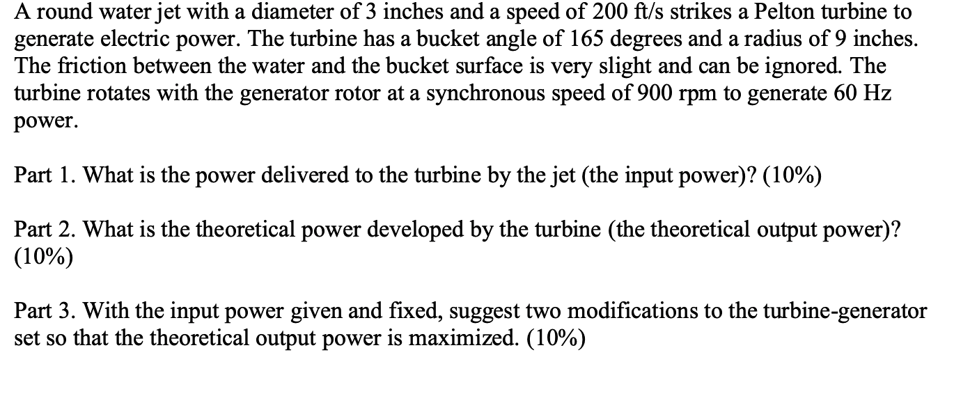 Solved A round water jet with a diameter of 3 inches and a | Chegg.com